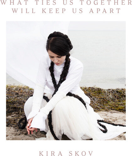 Kira Skov - What Ties Us Together, Will Keep Us Apart – Loudwire