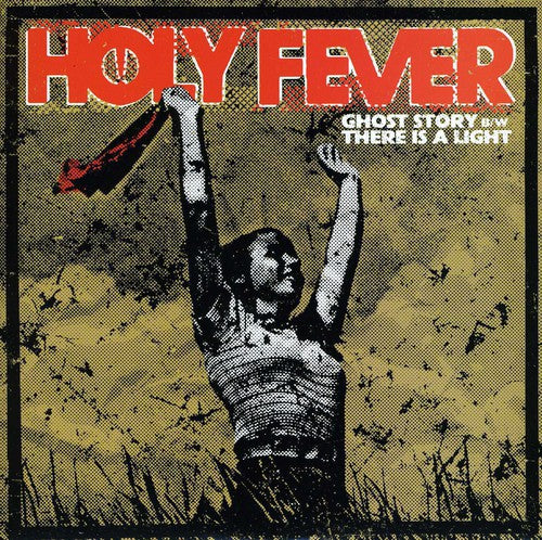 Holy Fever - Ghost Story / There Is a Light – Loudwire