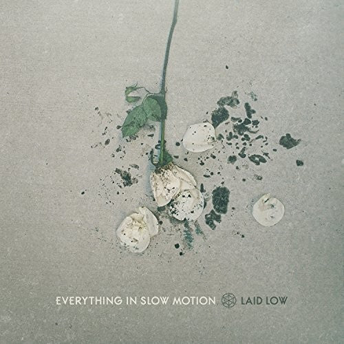 Everything In Slow Motion - LAID LOW – Loudwire