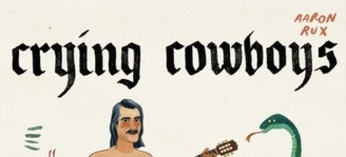 Aaron & the Crying Cowboys Rux - Albino Rhino – Loudwire